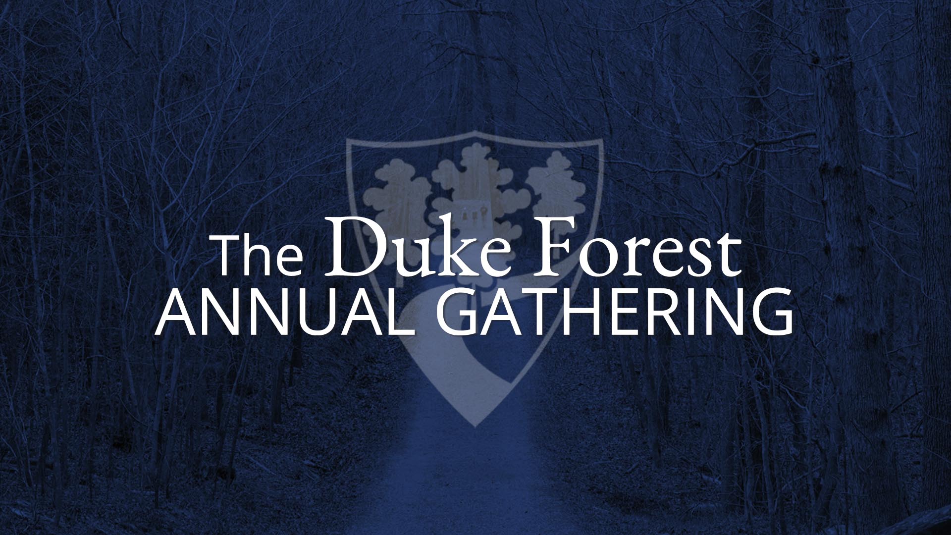 The Annual Gathering – **CANCELLED** – Duke Forest